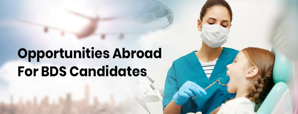 Opportunities Abroad for BDS Candidates | St. Paul's Coaching Centre